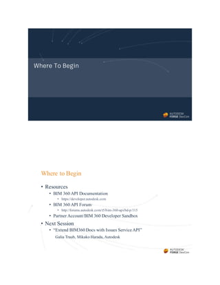 Forge - DevCon 2016: Integrate & extend your construction ecosystem with BIM360 API & Forge ...