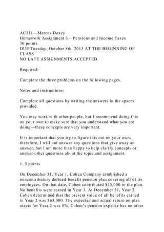 AC311—Marcus DoxeyHomework Assignment 3 – Pensions and Income Ta.docx