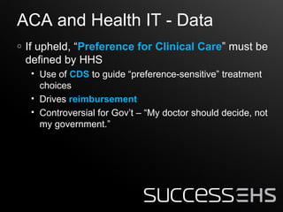 The Affordable Care Act and its Impact on Health IT | PPT