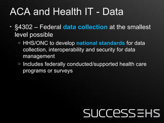 The Affordable Care Act and its Impact on Health IT | PPT