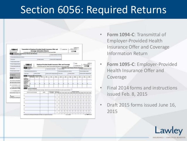 Affordable Care Act (ACA) Reporting Requirements Forms 6055 and 6056