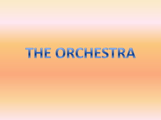 The orchestra | PPT