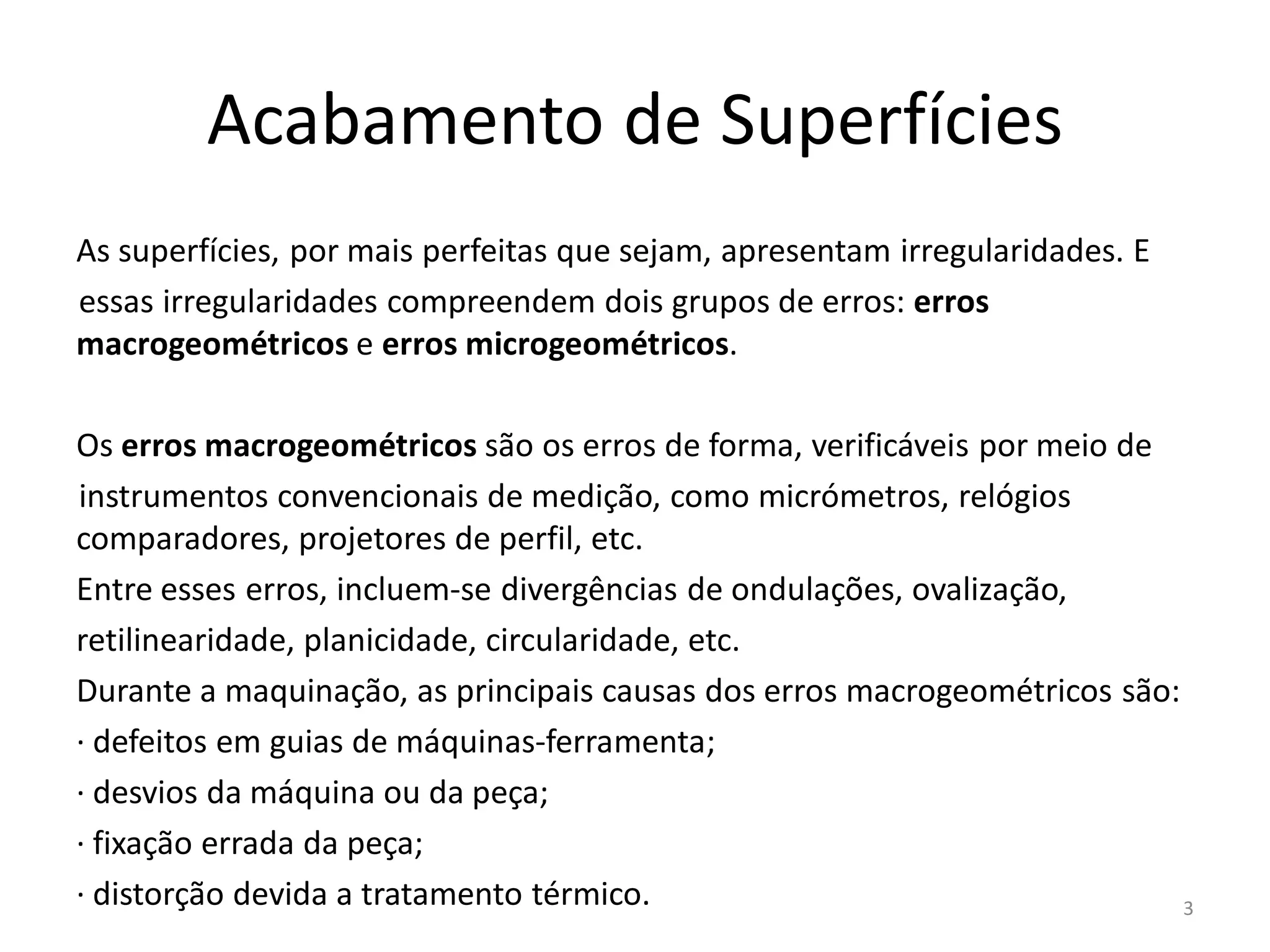 Acabamento Superfícies aborda os aspetos de preparação de superfícies ...