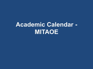 Academic Calendar - MITAOE | PPTX