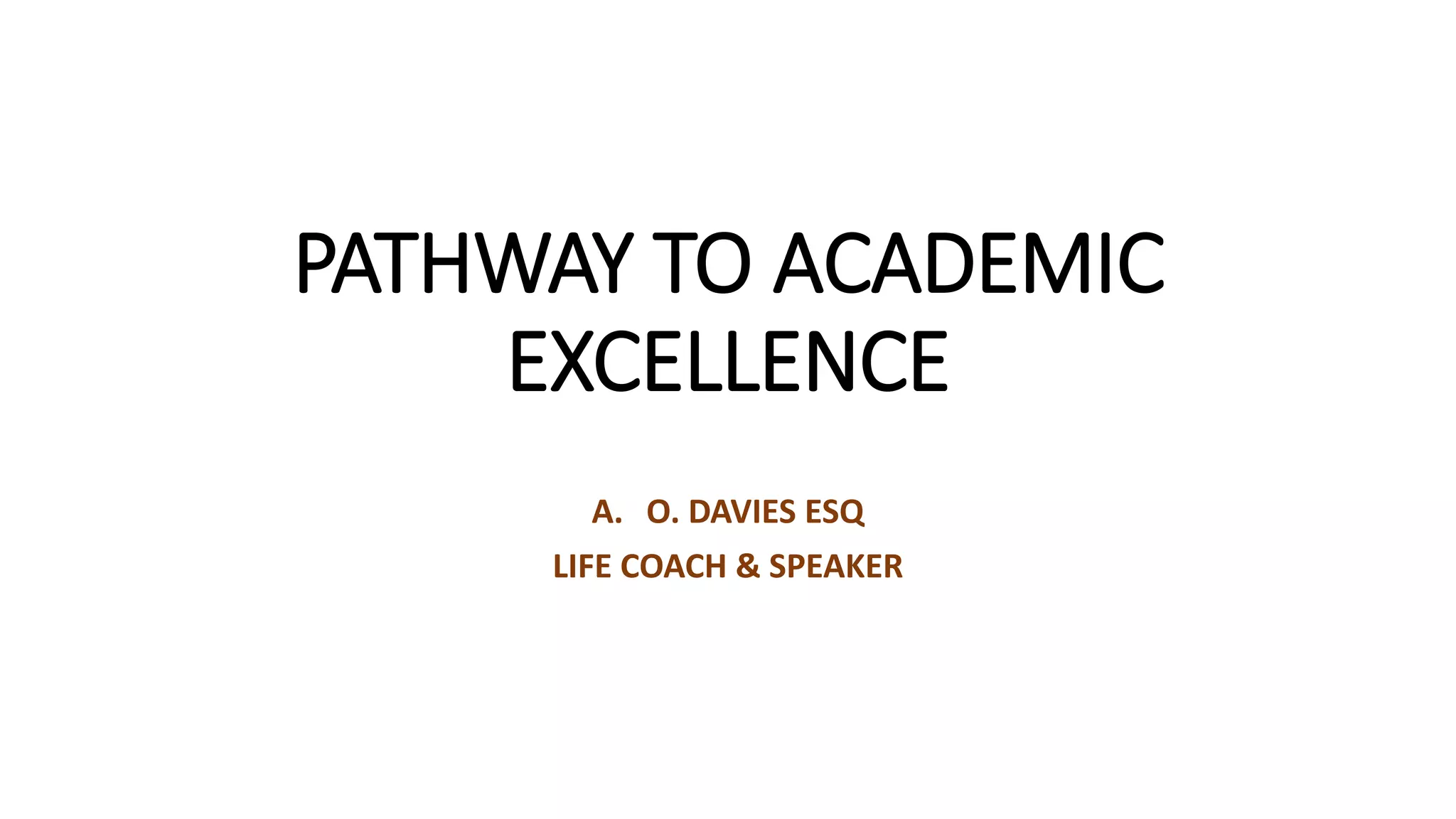 Academic excellence your future in your hands | PPTX