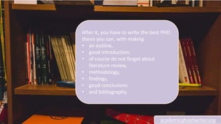 How to Write a PhD Thesis Step By Step | PPT