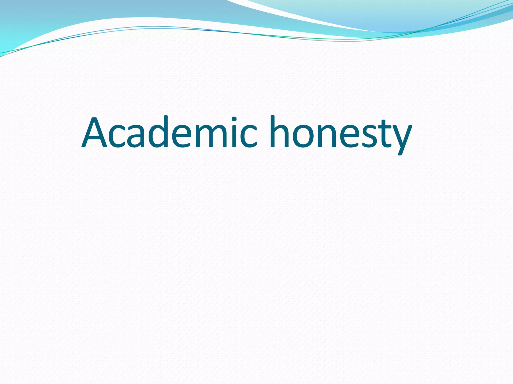 Academic honesty | PPT