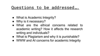 Ethical Concerns and Academic Integrity In Research Writing | PPTX