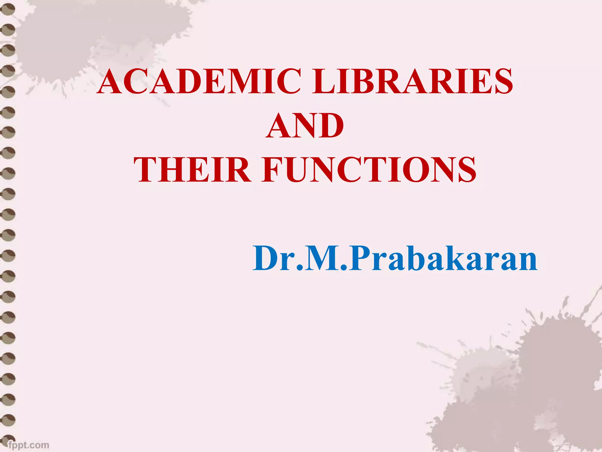 Academic library and their functions | PPT