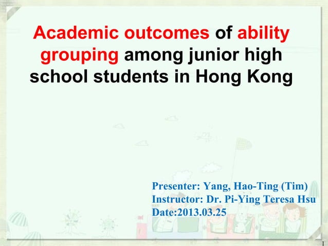 Academic outcomes of ability grouping among junior high school students ...