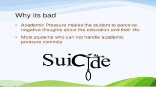 Academic pressure on students ppt | PPTX