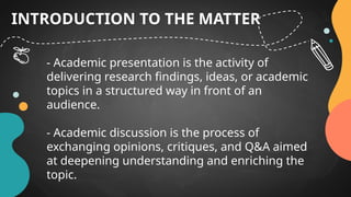 Academic presentation and discussion.pptx