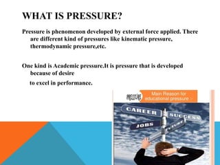 Academic pressure | PPTX