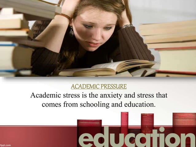 Academic Pressure | PPT