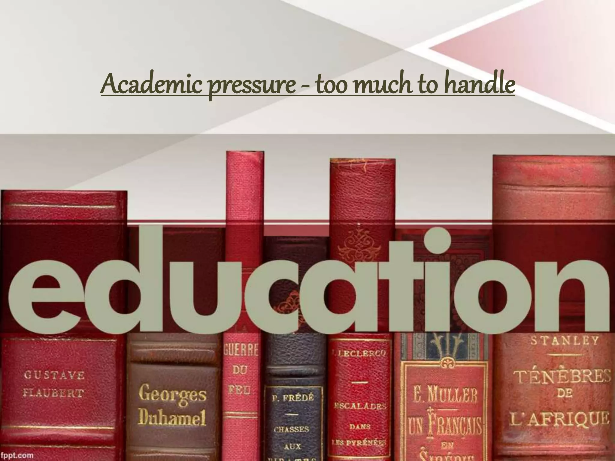 Academic Pressure | PPTX