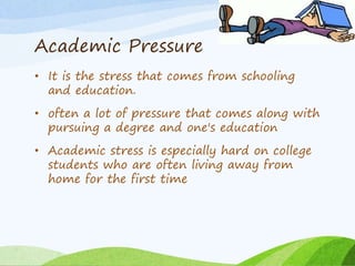 Academic Pressure Too Much To Handle | PPTX