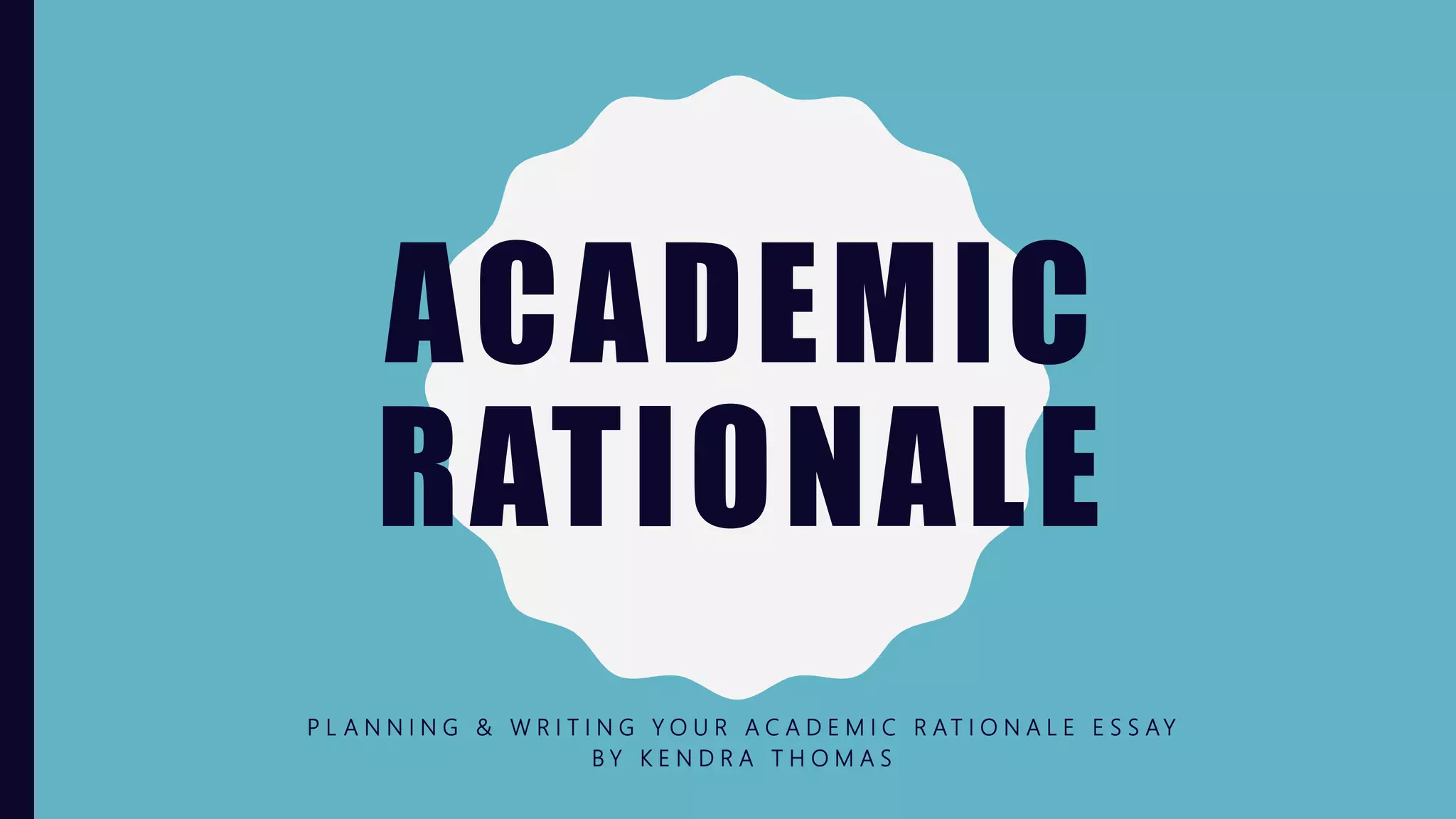 Academic Rationale | PPTX