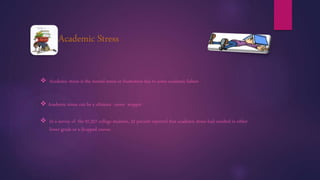 Academic stress & pressure | PPTX