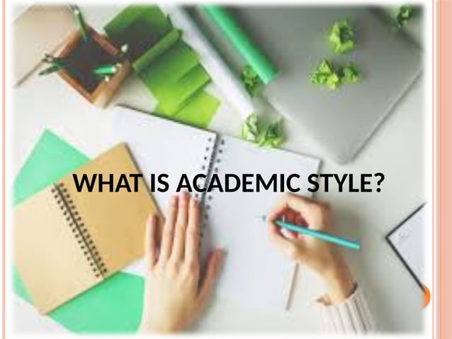 Academic styles # in # communication.pptx