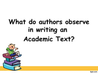 Academic text style and structure | PPT