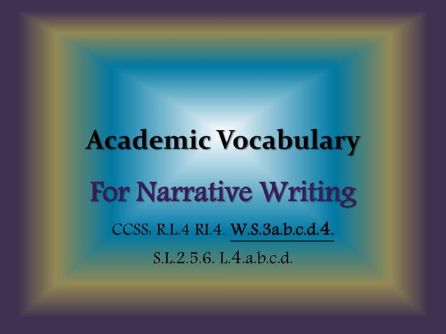 Academic Vocabulary for Narrative Writing | PPTX | Education
