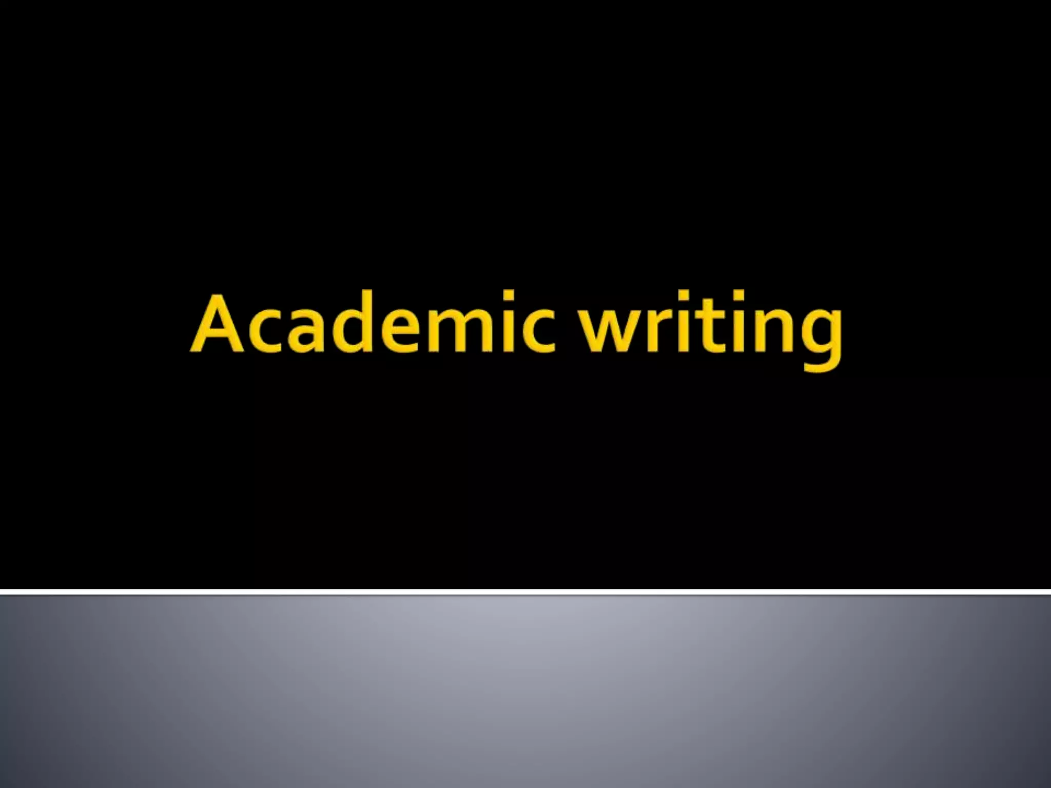 Academic writing | PPTX