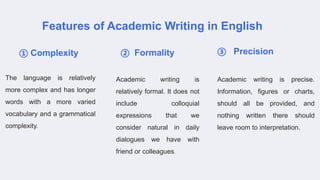 Academic Writing is a formal, disciplined approach to conveying ideas.pptx
