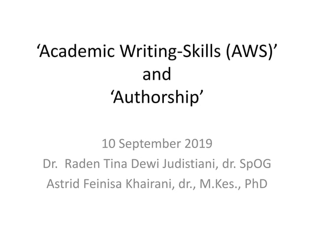 Academic writing skills _authorship_manuscript.pptx