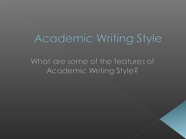 Academic writing style | PPT