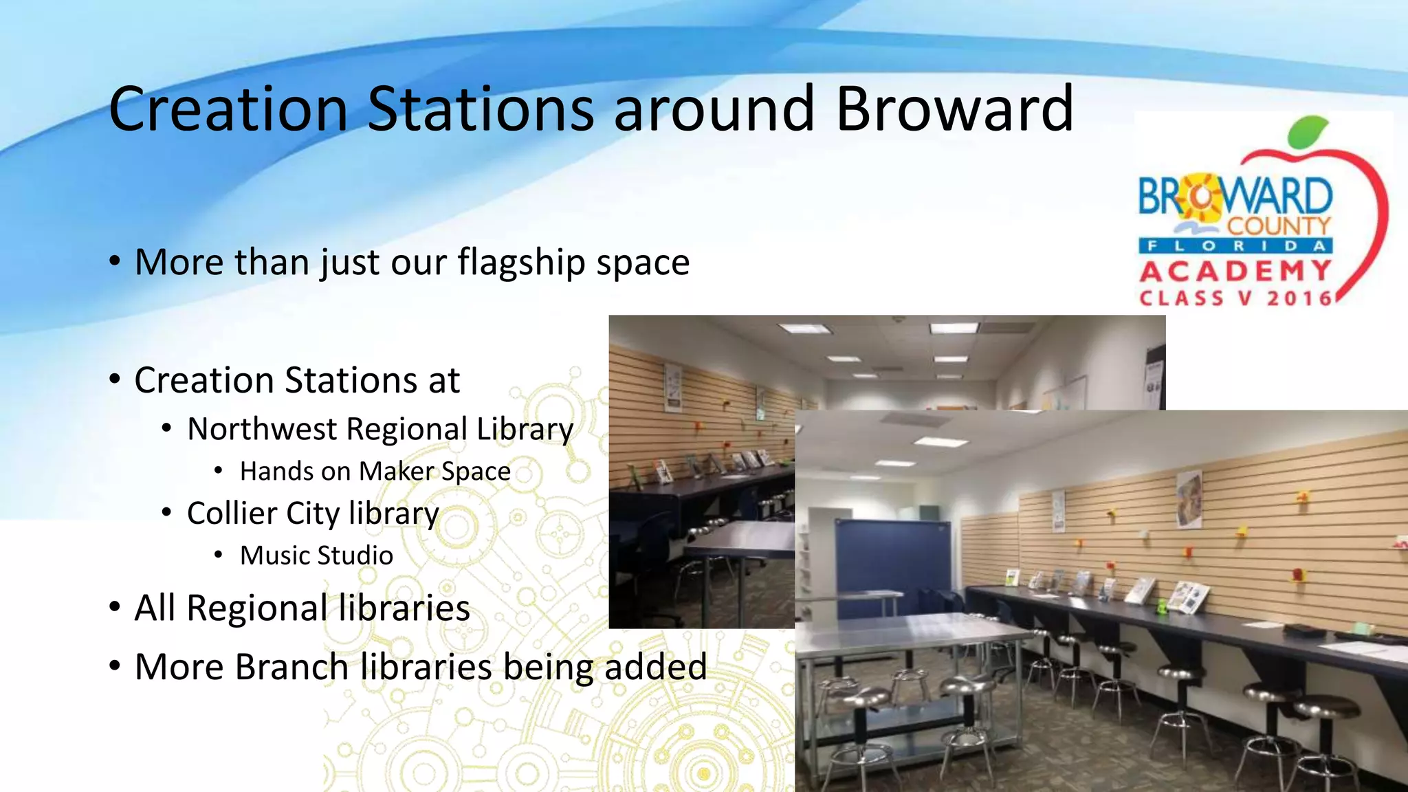 Broward Academy 2016 - Creation Station | PPT