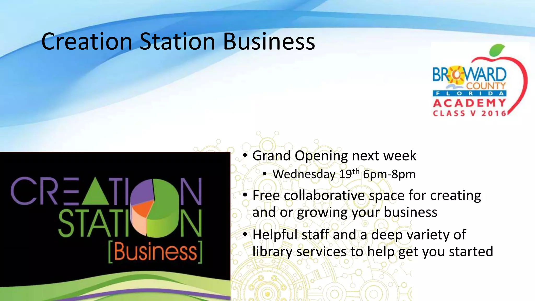 Broward Academy 2016 - Creation Station | PPT