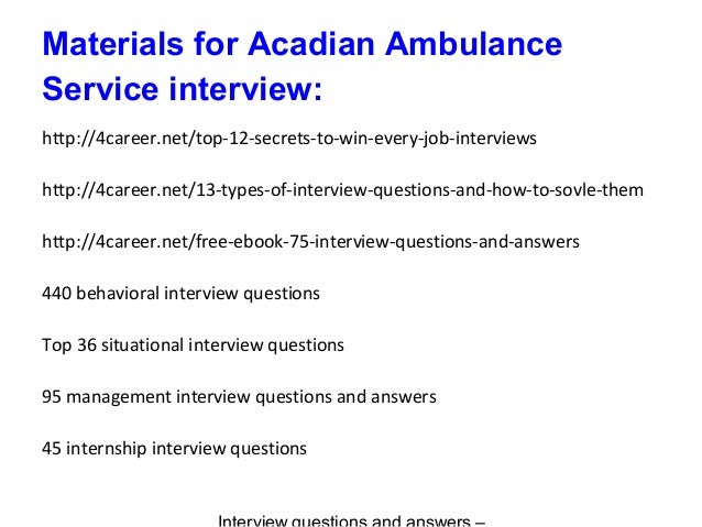 Acadian ambulance service interview questions and answers