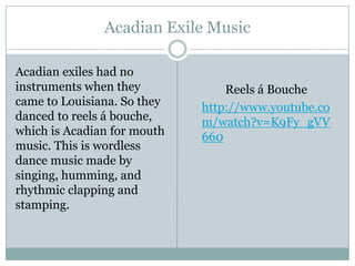 Acadian culture and cajun music | PPTX