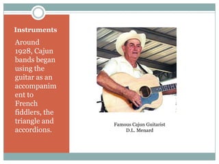 Acadian culture and cajun music | PPTX