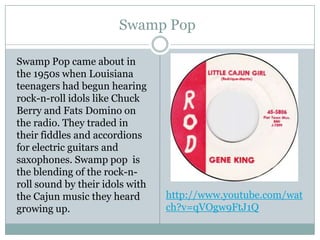 Acadian culture and cajun music | PPTX