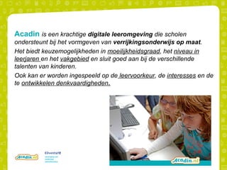 Acadin - voor talenten in uw klas! | PPT | Education