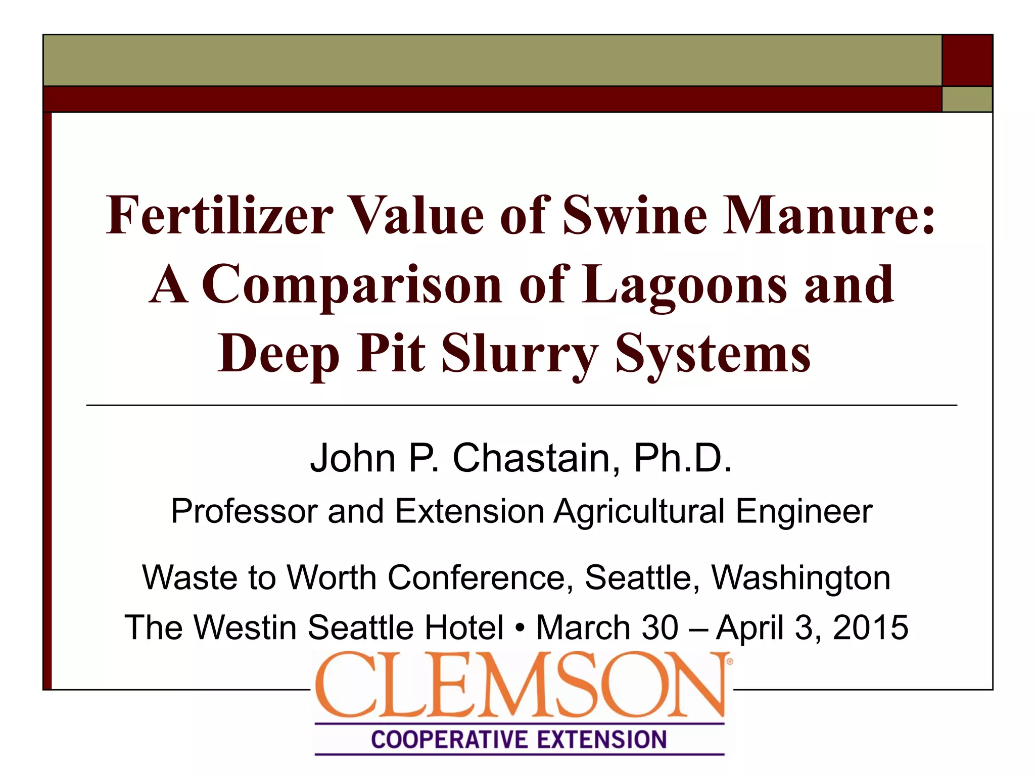 Fertilizer value of swine manure: a comparison of a lagoon and a deep ...