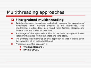 Multithreading: Exploiting Thread-Level Parallelism to Improve Uniprocessor Throughput | PPT