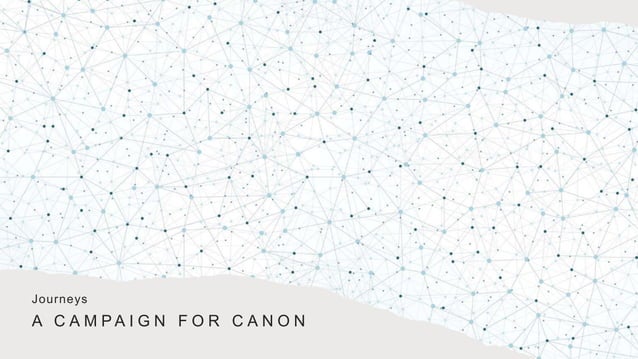 A Campaign For Canon | PPT