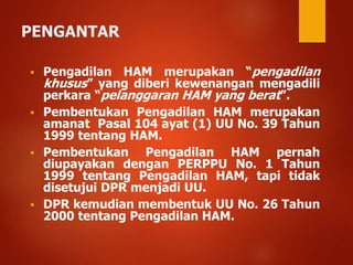 Hukum Acara Pengadilan Hak Asasi Manusia (Idik Saeful Bahri) | PPT