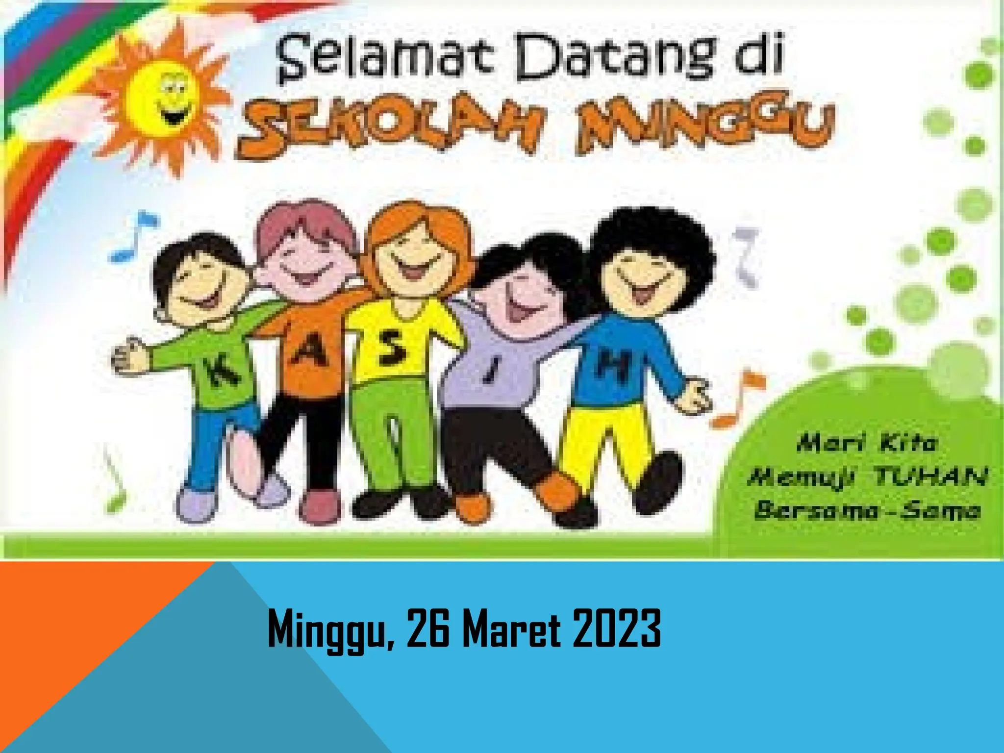 ACARA IBADAH SUNDAY SCHOOL HKBP BATAM CENTER 26 Maret 2023.pptx