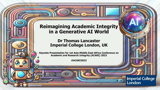 Reimagining Academic Integrity in a Generative AI World - Keynote ...