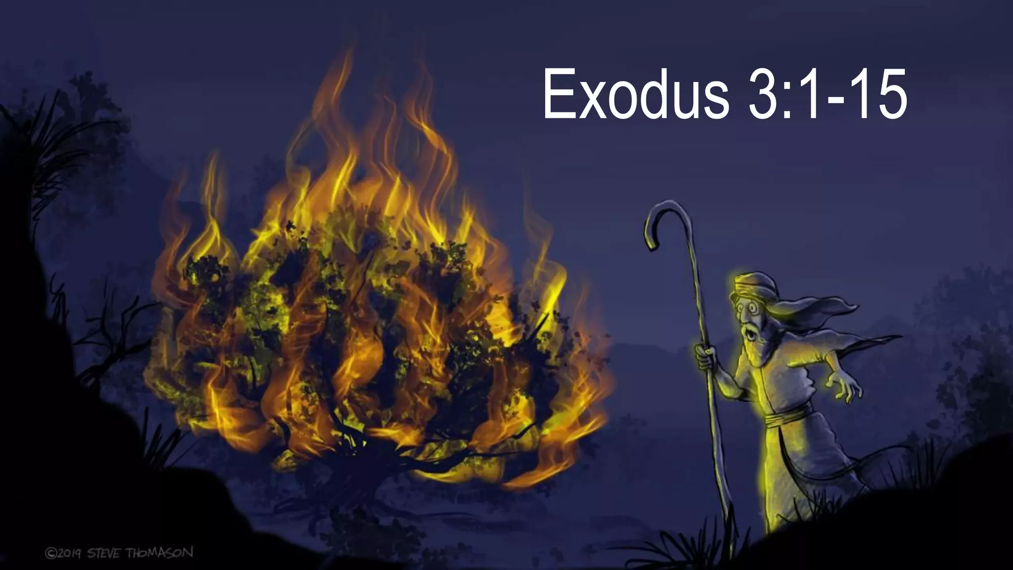 Exodus 3:1-15 | Moses and the Burning Bush | PPTX