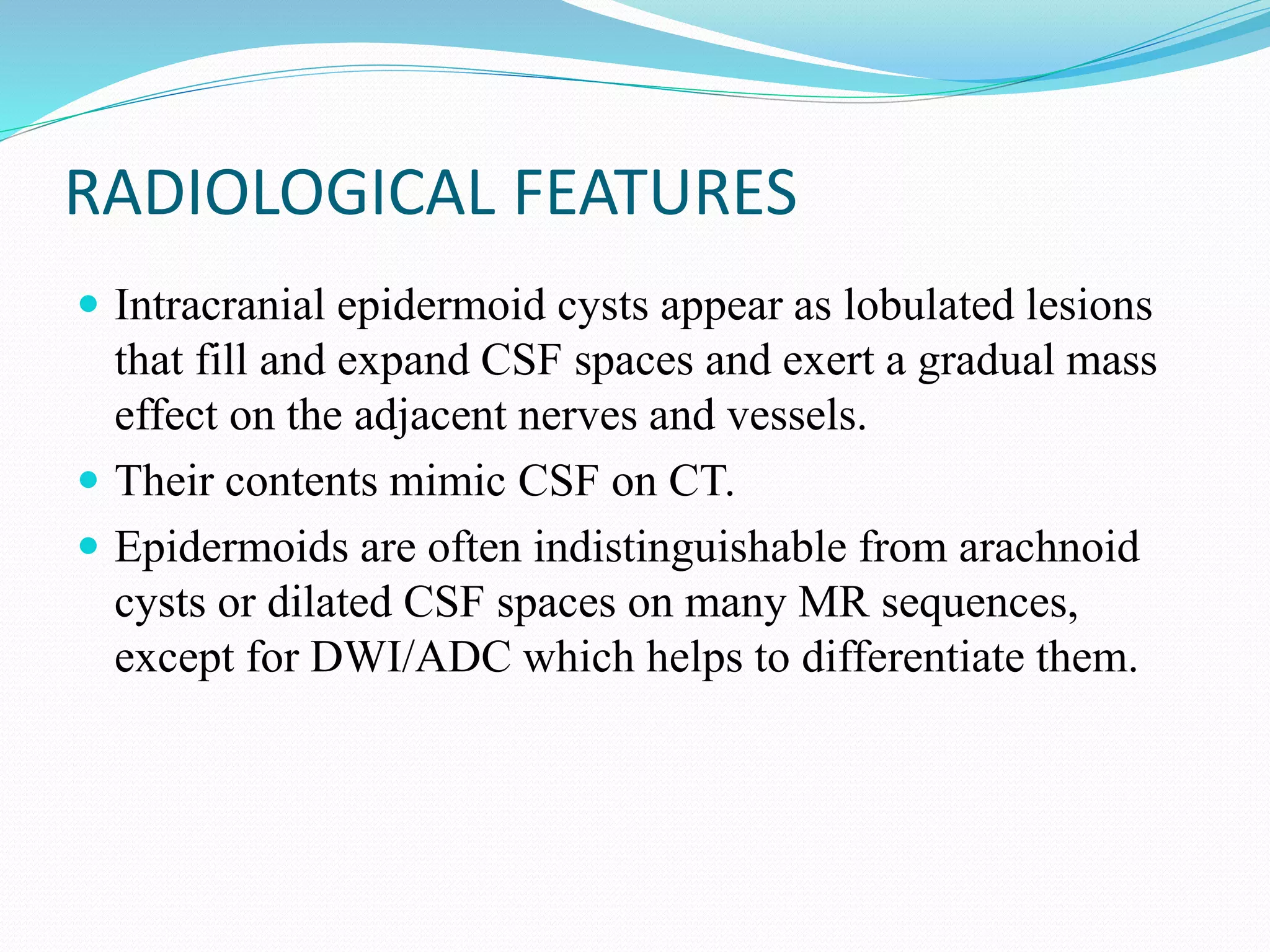 RUPTURED EPIDERMOID CYST | PPTX