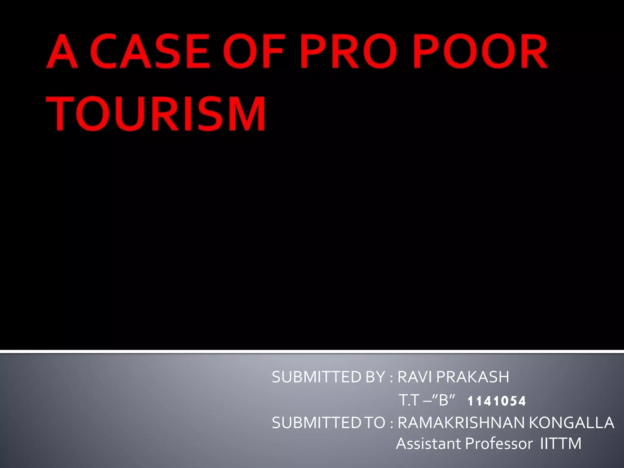 A case of pro poor tourism | PPTX