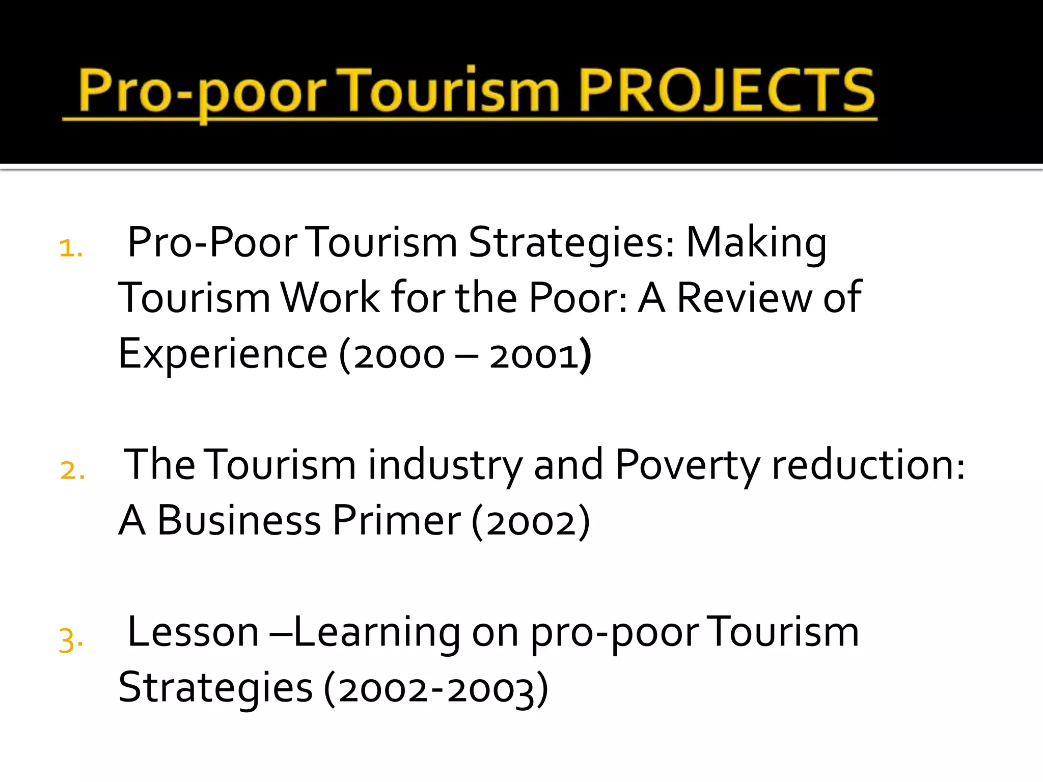 A case of pro poor tourism | PPTX