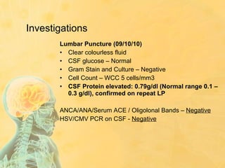 A case of unsteadiness and limb weakness | PPT