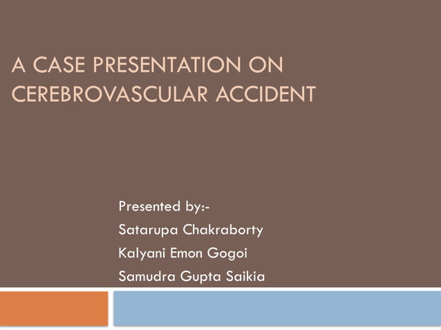 A case presentation on cerebrovascular accident.pptx