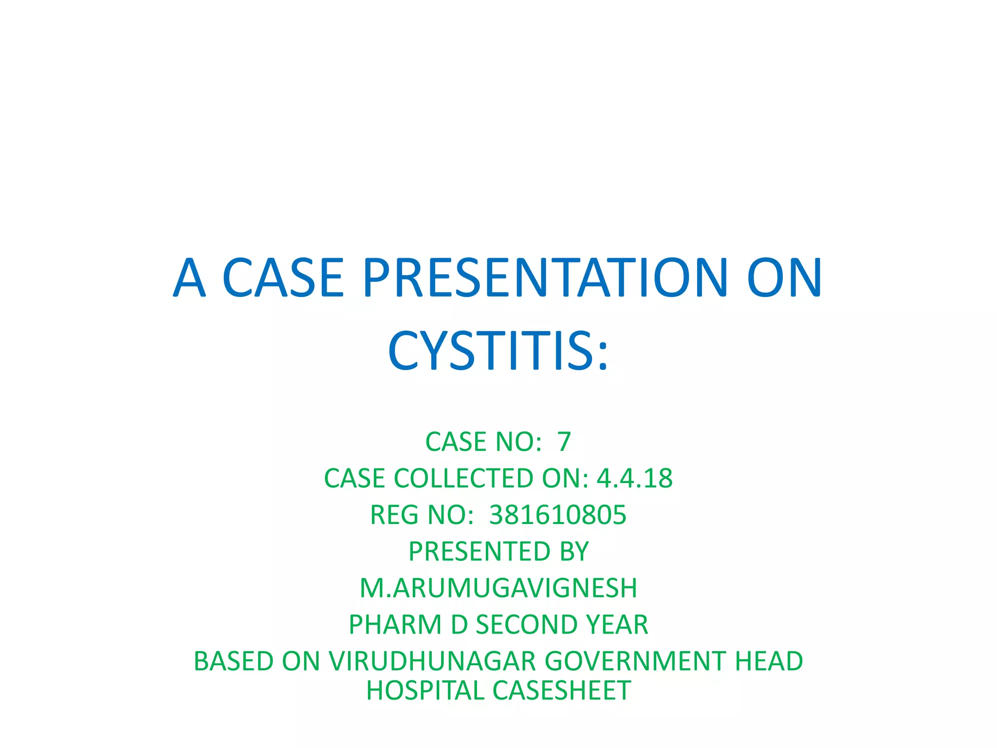 A case presentation on cystitis | PPTX
