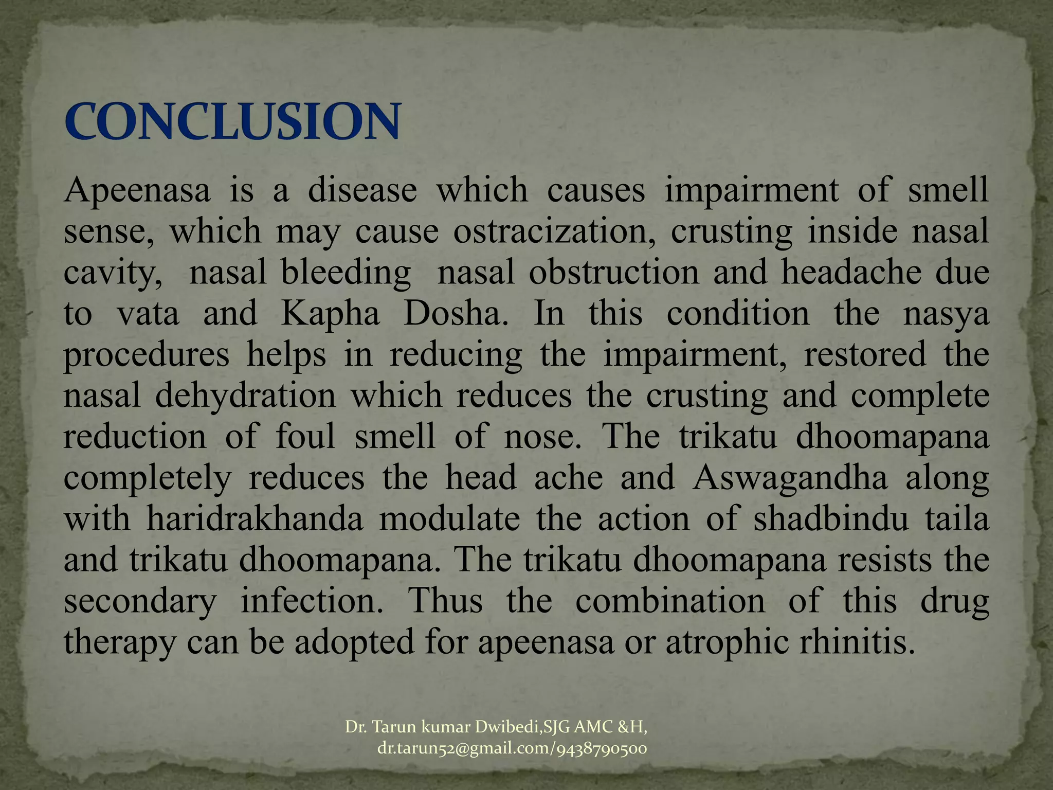 A case report -- Apeenasa/ Atrophic rhinitis-Shdabindu Taila Nasya ...